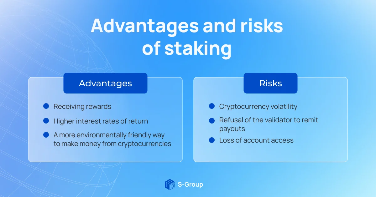 Advantages and risks of staking